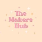 The Makers Hub – The Blog For Makers, Artists and Small Business Owners